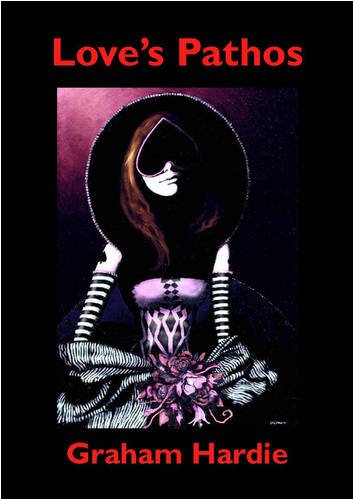 Love's Pathos by Graham Hardie | Goodreads