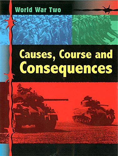 Causes and Consequences (World War Two) by simon-adams | Goodreads