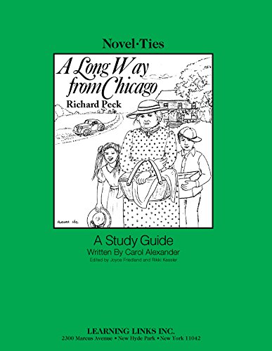 Long Way From Chicago: Novel-Ties Study Guide by Richard Peck | Goodreads