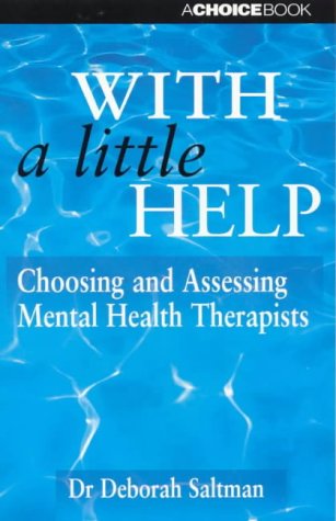 With a Little Help: Choosing and Assessing Mental Health Therapists by ...