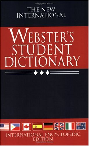 The New International Webster's Student Dictionary by Merriam-Webster ...