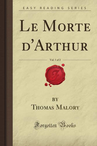 Le Morte d'Arthur, Vol. 1 of 2 (Forgotten Books) by C. E. Young | Goodreads