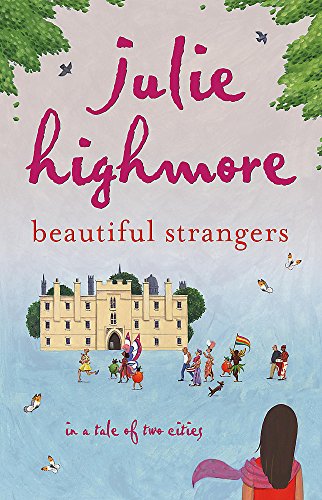 Beautiful Strangers by Julie Highmore | Goodreads