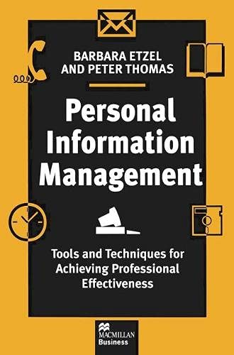 Personal Information Management: Tools and Techniques for Achieving ...
