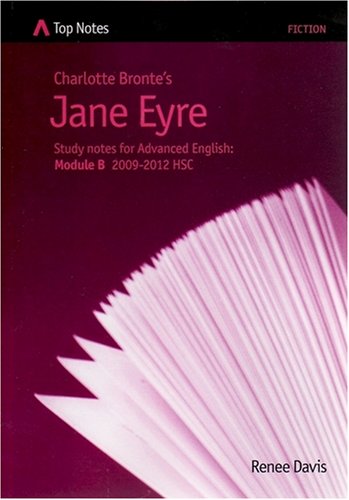 Charlotte Bronte's Jane Eyre: Study Notes for Advanced English Module B ...