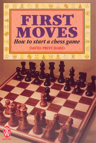 First Moves by David Brine Pritchard | Goodreads