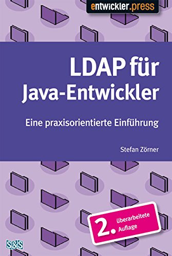 LDAP für Java-Entwickler. Eine praxisorientierte Einführung by Stefan ZÃ¶rner | Goodreads