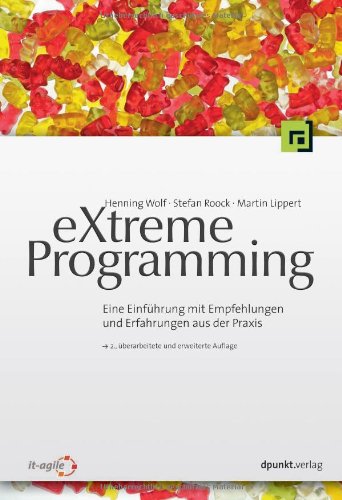 eXtreme Programming by Martin Lippert | Goodreads