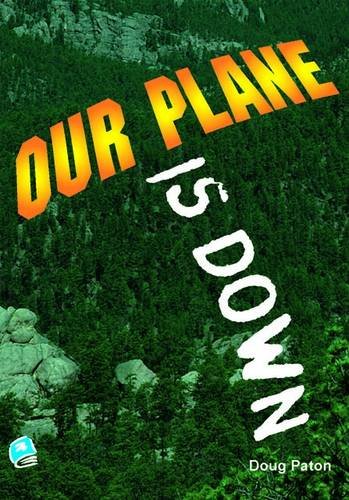 Our Plane Is down by Doug Paton | Goodreads