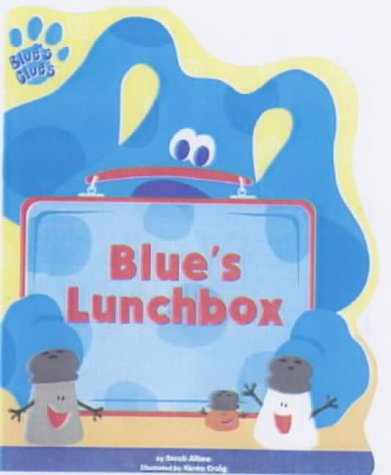 Blue's Lunchbox (Blue's Clues) by Sarah Albee | Goodreads