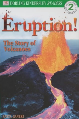 Eruption! (DK Readers Level 2) by Anita Ganeri | Goodreads
