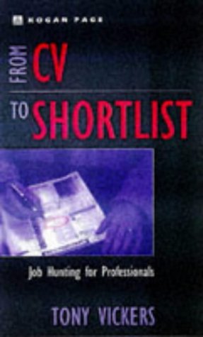 FROM CV TO SHORTLIST by John Anthony Vickers | Goodreads