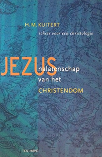 Jezus: Nalatenschap van het christendom: Schets voor een christologie ...