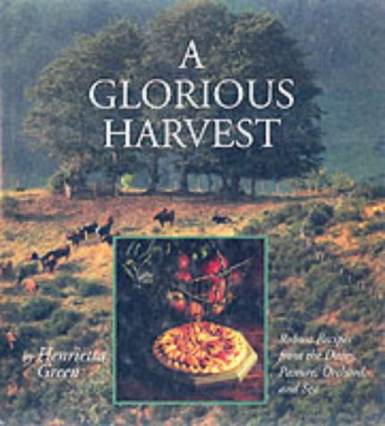 Glorious Harvest: an illustrated guide to vegetables, fruits and herbs ...