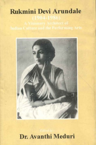 Rukmini Devi Arundale (1904-1986): A Visionary Architect of Indian ...