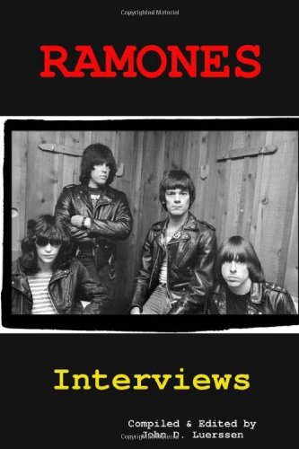 Ramones: Interviews by John Luerssen | Goodreads