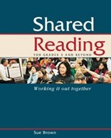 Shared Reading Grades 3 and Beyond : Working It Out Together by Sue ...