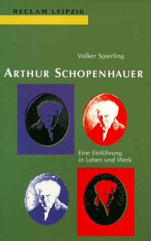 Arthur Schopenhauer. Eine Einführung in Leben und Werk. by Volker ...