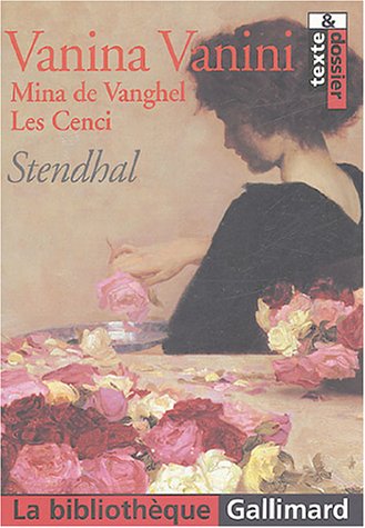 Vanina Vanini, Mina de Vanghel et Les Cenci by Stendhal | Goodreads
