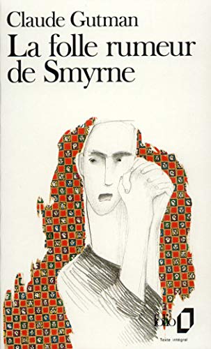 Folle Rumeur de Smyrne by Claude Gutman | Goodreads