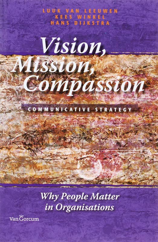 Vision, Mission, Compassion by Luuk van Leeuwen | Goodreads