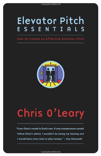 Elevator Pitch Essentials: How to Get Your Point Across in Two Minutes ...