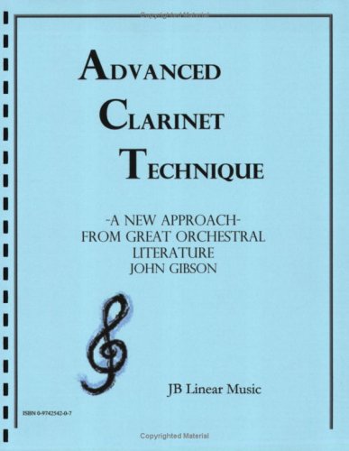 Advanced Clarinet Technique by John Gibson | Goodreads