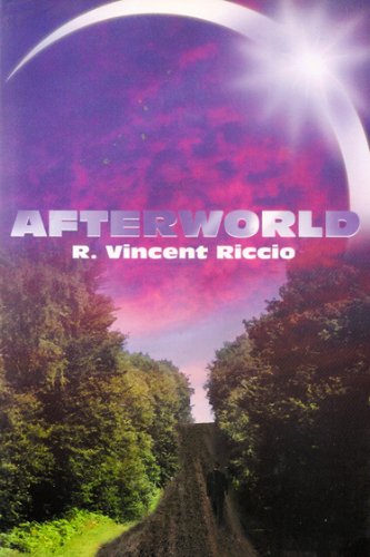 Afterworld by R. Vincent Riccio | Goodreads