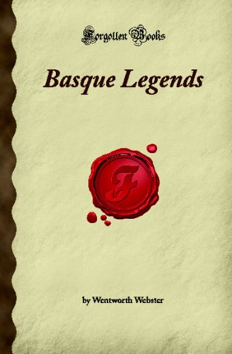 Basque Legends (Forgotten Books) by Wentworth Webster | Goodreads