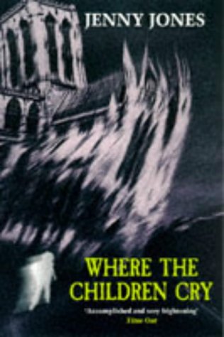 Where the Children Cry by Jenny Jones | Goodreads