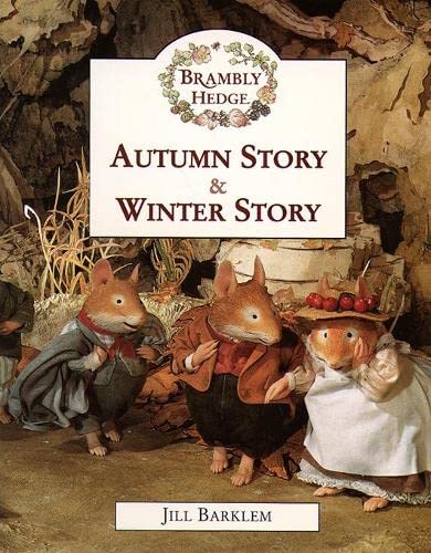 Autumn Story & Winter Story (Brambly Hedge) by Jill Barklem | Goodreads