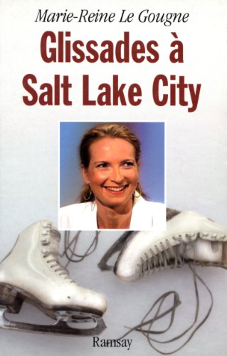 Glissade a salt lake city by Marie Rein le Gougne | Goodreads