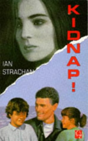 Kidnap! by Ian Strachan | Goodreads