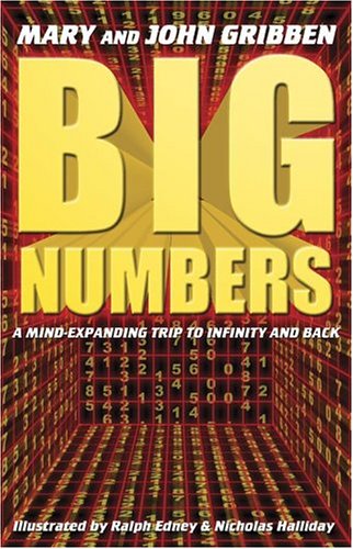 Big Numbers: A Mind-expanding Trip to Infinity And Back by Mary Gribbin ...