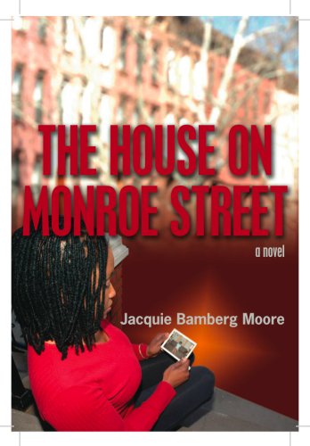 The House on Monroe Street by Jacquie Bamberg Moore | Goodreads