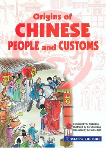 Origins of Chinese People and Customs by Li Xiaoxiang | Goodreads