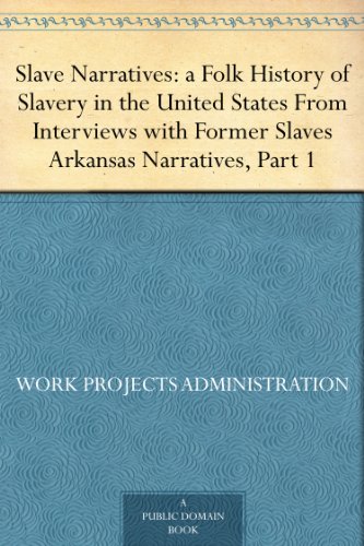 Slave Narratives: a Folk History of Slavery in the United StatesFrom ...