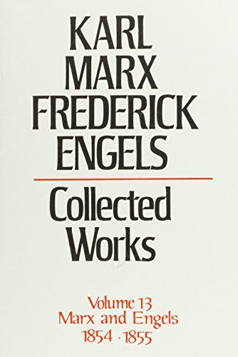 Collected Works 13 1854-55 by engels-friedrich-marx-karl | Goodreads