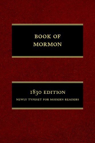 The Book of Mormon: 1830 Edition, Newly Typeset for Modern Readers by ...