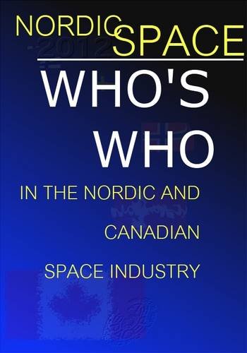 NordicSpace 2012: Who's Who in the Nordic and Canadian Space Industry ...