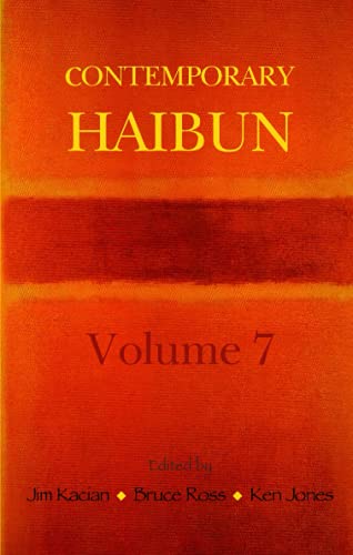 contemporary haibun 7 by Jim Kacian | Goodreads