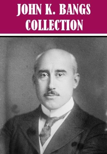 The Best of John Kendrick Bangs by John Kendrick Bangs | Goodreads