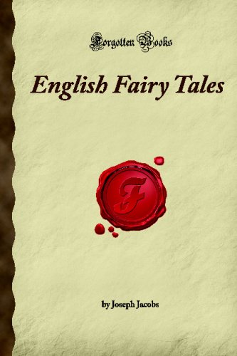 English Fairy Tales (Forgotten Books) by James Hiram Fassett | Goodreads