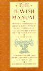 The Jewish Manual: Or Practical Information in Jewish & Modern Cookery ...