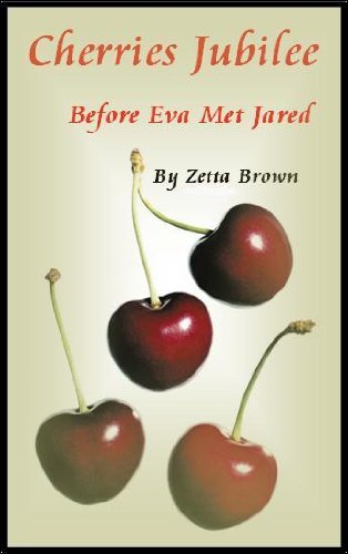 Cherries Jubilee - Before Eva met Jared by Zetta Brown | Goodreads
