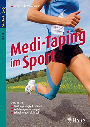 Medi-Taping im Sport: Schnelle Hilfe - Leistungsfähigkeit erhöhen ...