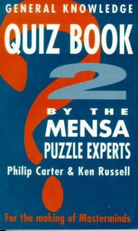 General Knowledge Quiz Book 2 By The Mensa Puzzle Experts: For The ...
