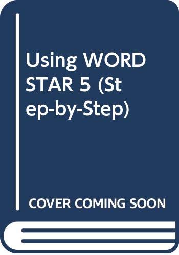 Using WORDSTAR 5 (Step-by-step) by Alan Balfe | Goodreads