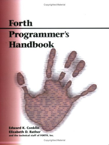 Forth Programmer's Handbook, 2nd Edition by Edward K. Conklin | Goodreads
