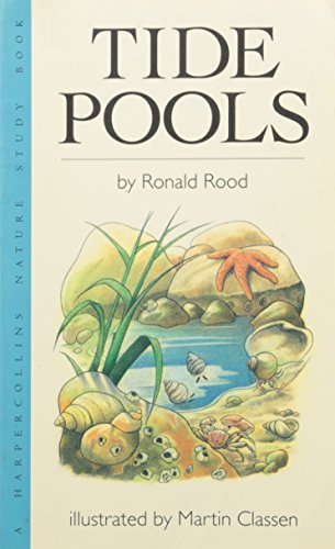 Tide Pools (Harpercollins Nature Study Book) by Ronald Rood | Goodreads